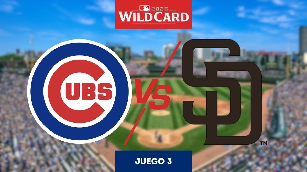 Cubs vs Padres MLB 2025: horario y canal del juego 3 de la serie
