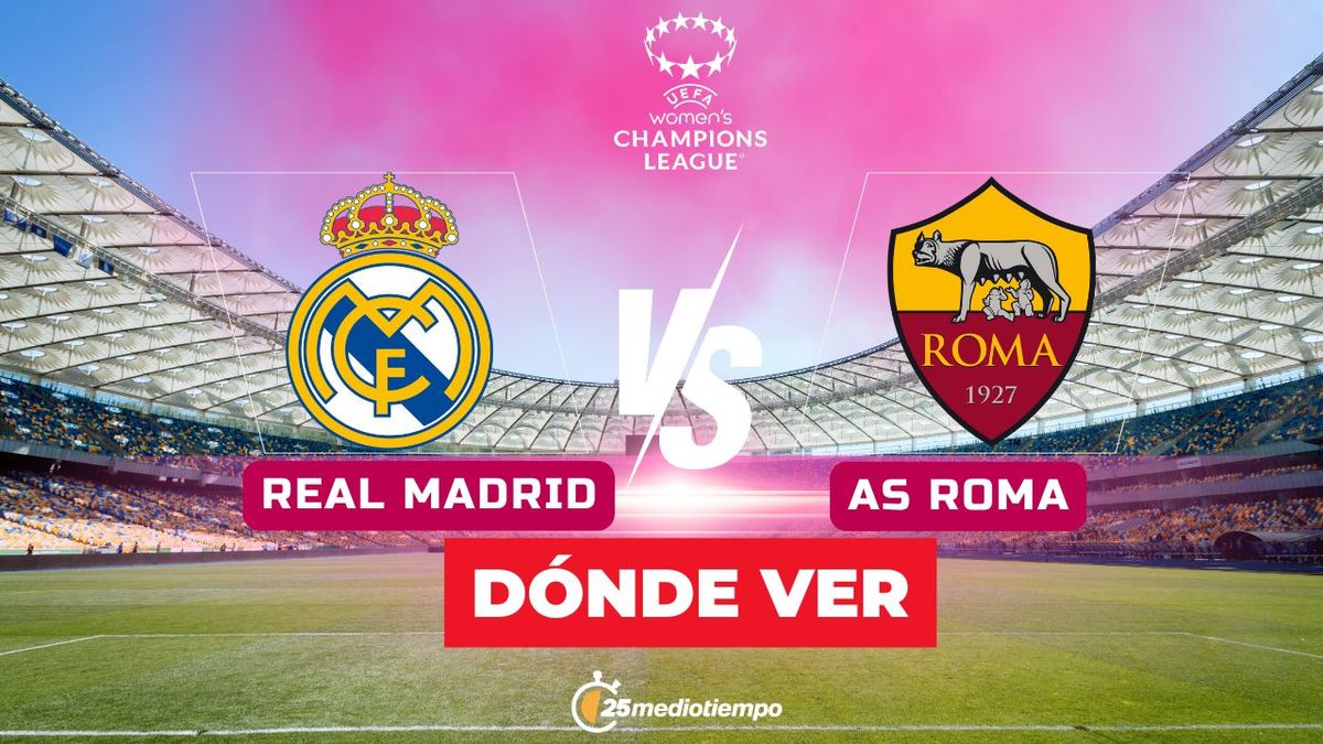 Real Madrid vs Roma: horario y dónde ver el partido de Champions