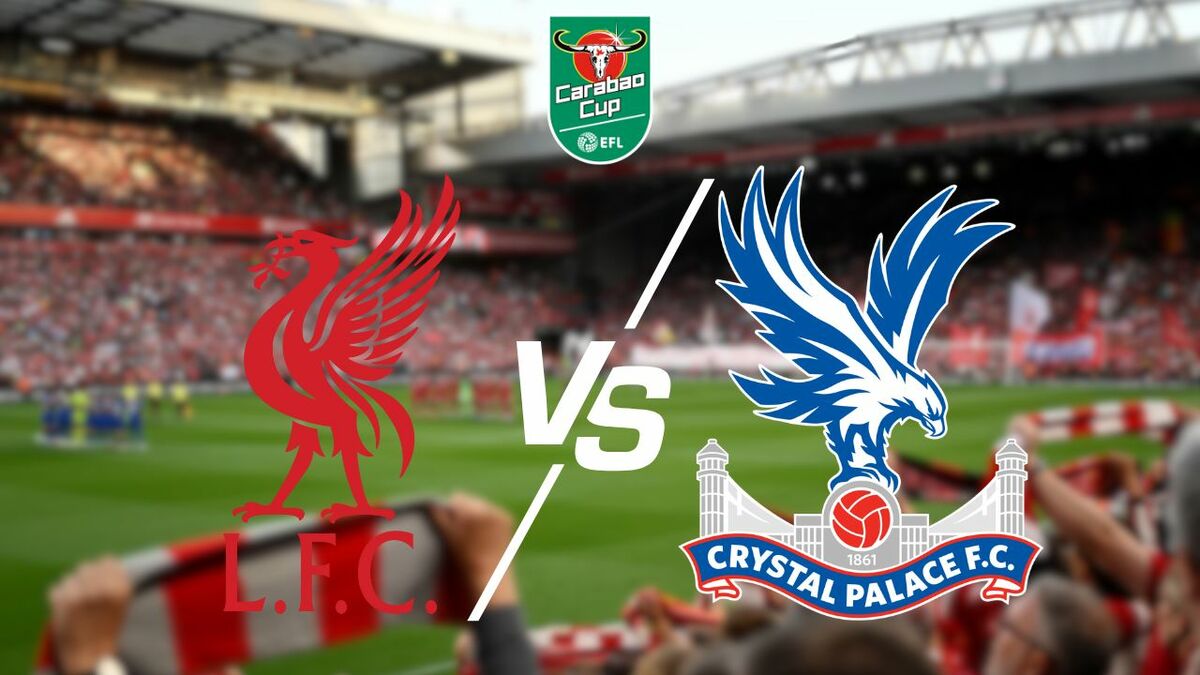 Liverpool vs Crystal Palace: previa, horario y dónde ver la Carabao