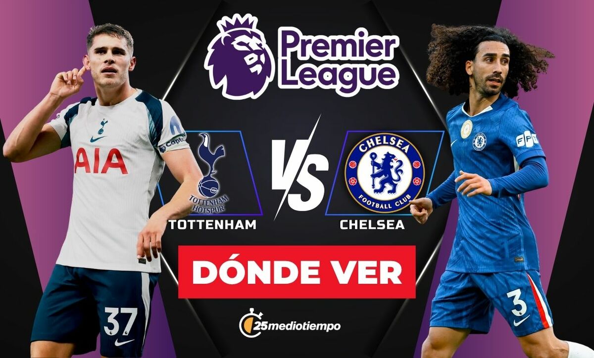 Tottenham vs Chelsea: horario y CANAL partido Premier League HOY