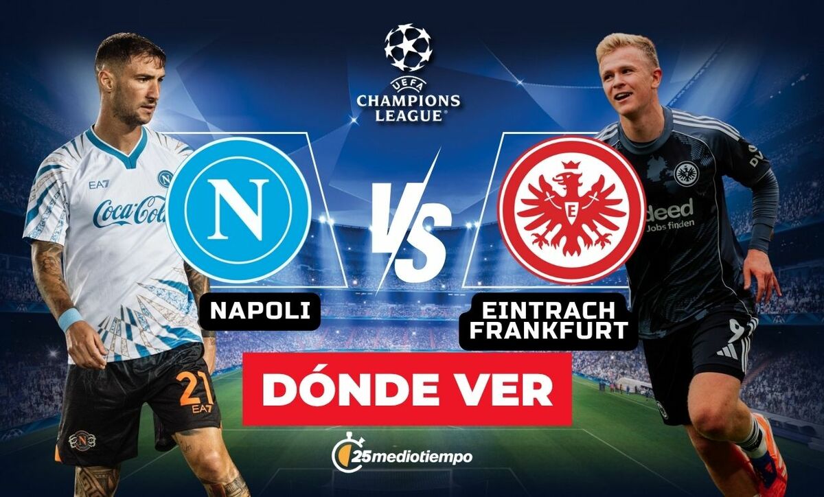 Napoli vs Frankfurt: horario y CANAL partido Champions HOY