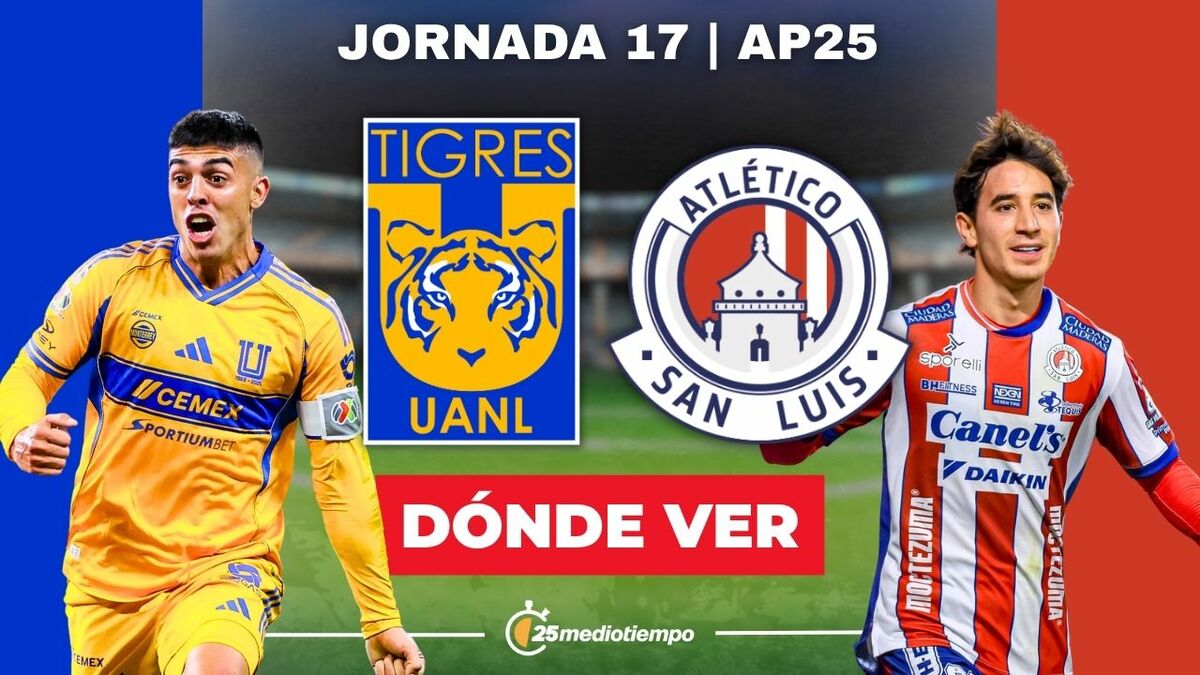 Tigres vs. Atlético San Luis: dónde y a qué hora ver EN VIVO J17