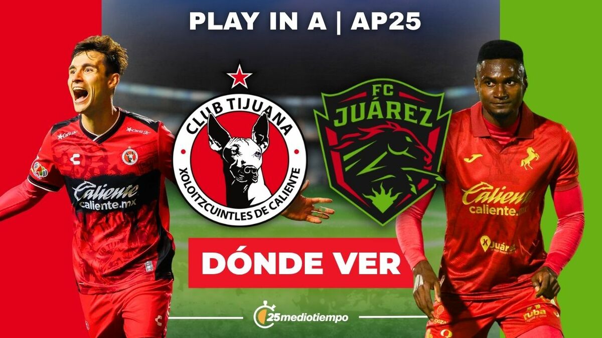 Tijuana vs. Juárez: dónde y a qué hora ver EN VIVO Play In