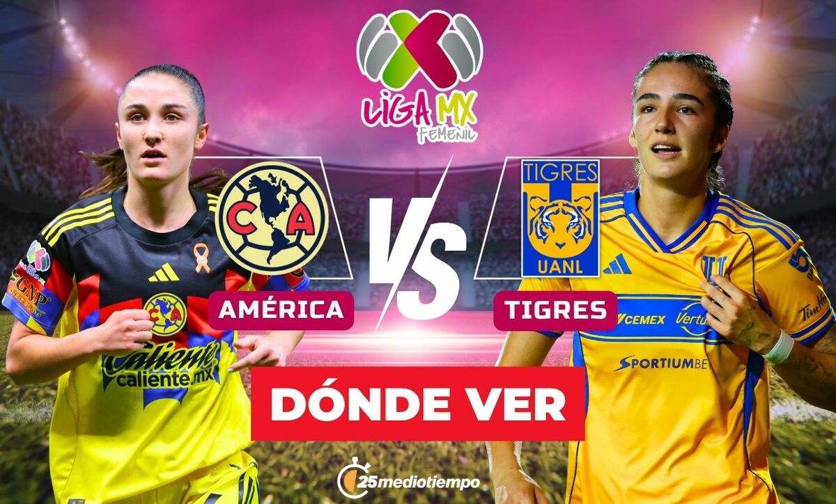 Dónde ver América vs Tigres EN VIVO: Final Ida Liga MX Femenil AP 2025