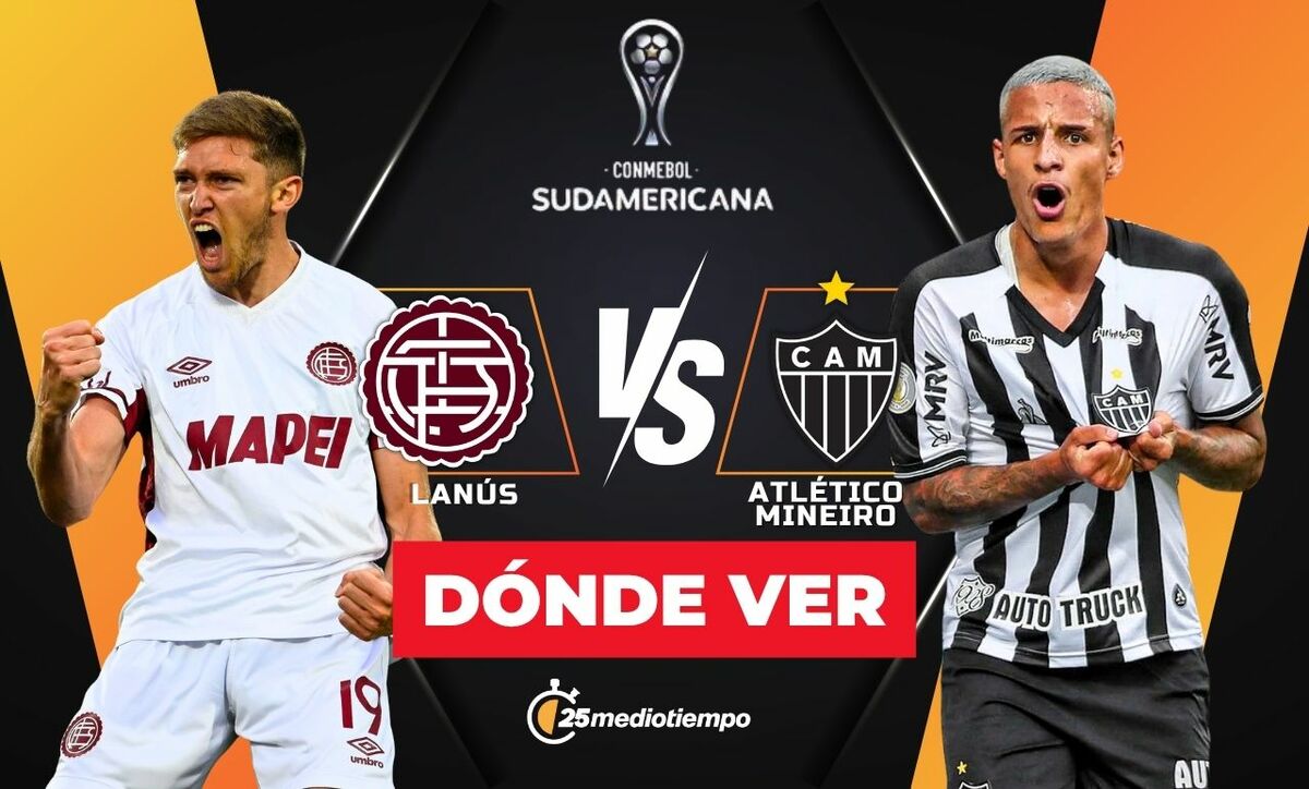 Lanús vs. Atlético Mineiro: dónde y a qué hora ver EN VIVO Final