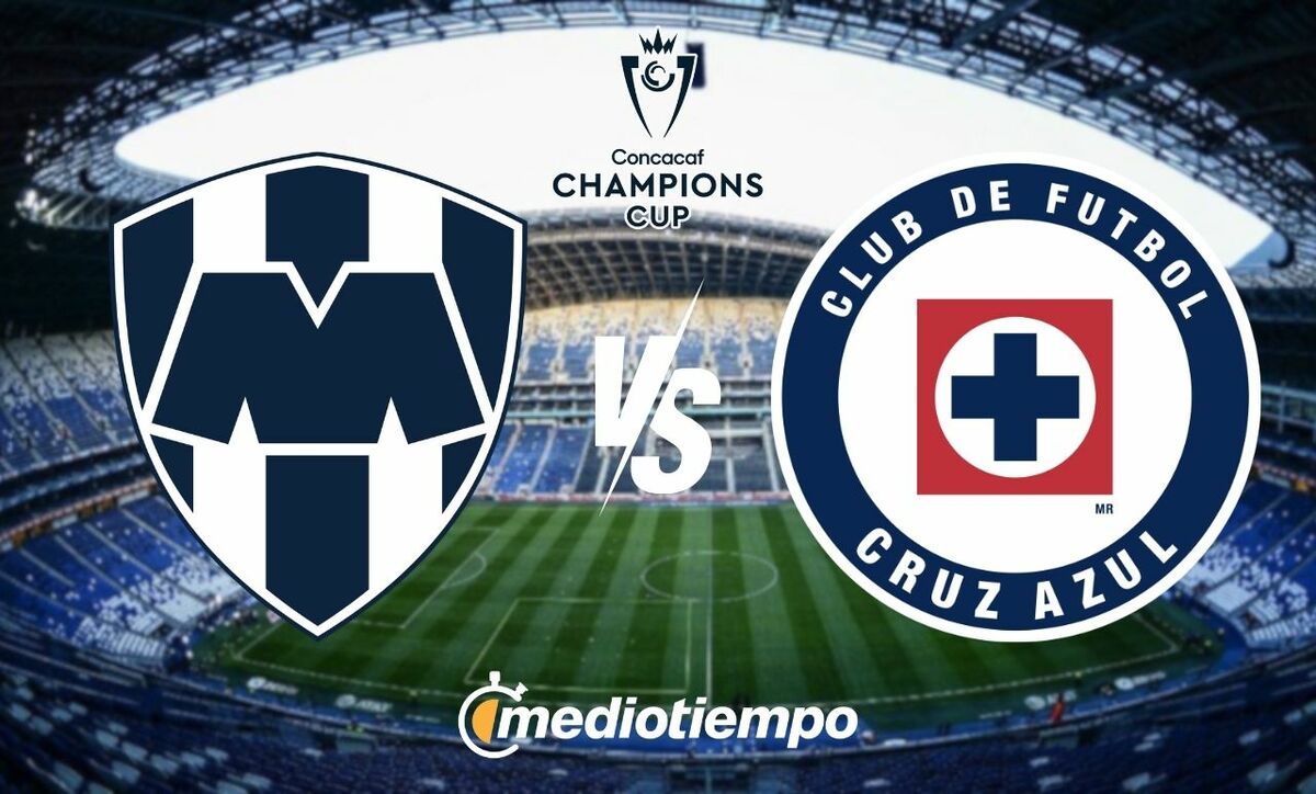 Monterrey vs Cruz Azul: Horario y canal partido Concachampions 2026