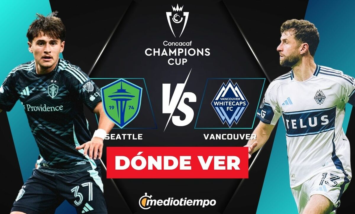A qué hora y dónde ver Seattle vs Vancouver: partido Concachampions