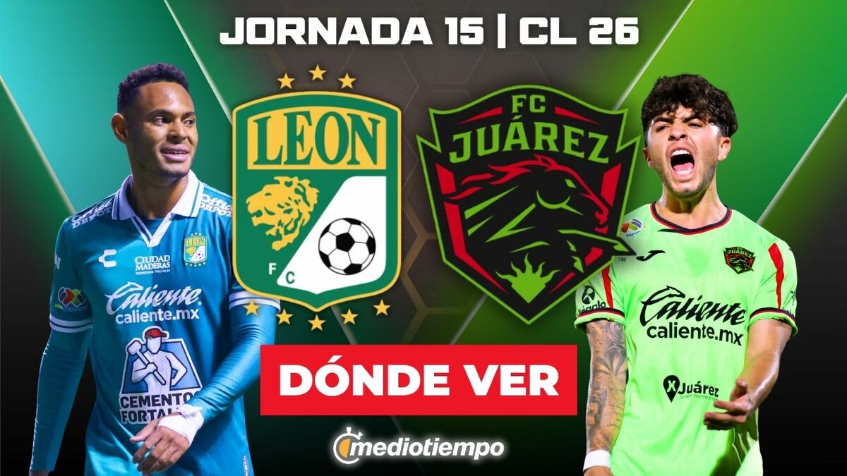 León vs. Juárez: dónde y a qué hora ver EN VIVO