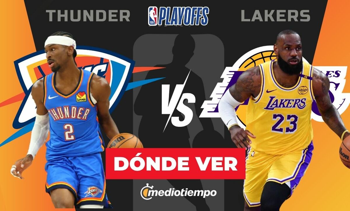 Dónde ver Thunder vs Lakers EN VIVO: Juego 1 Semifinal Conferencia NBA